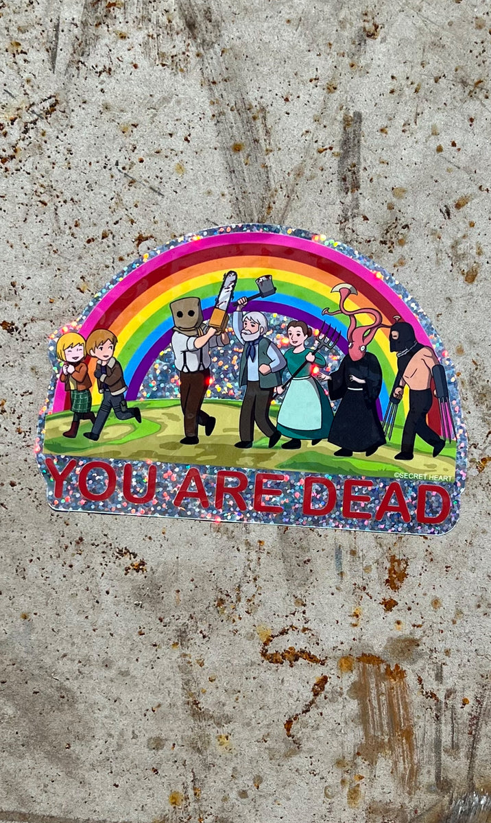 You Are Dead Sticker – secret heart